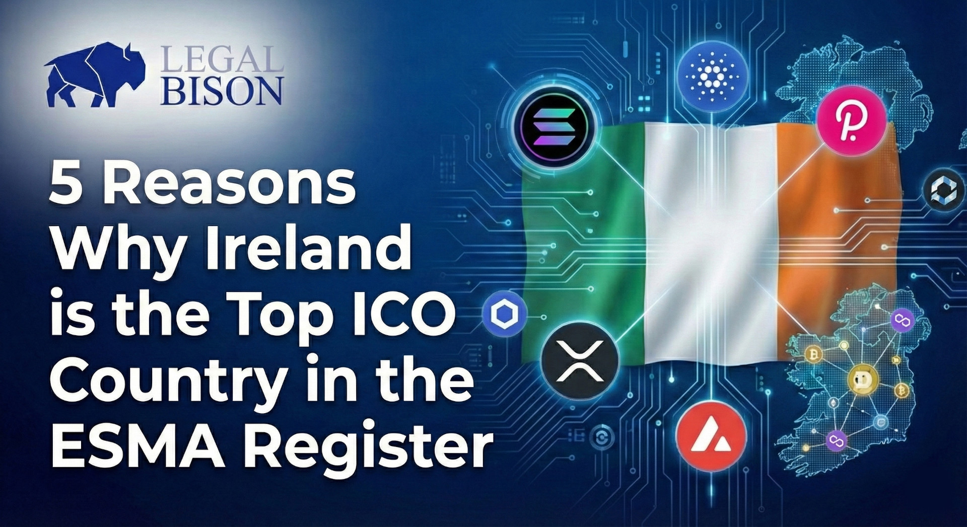 5 Reasons Why Ireland Is the Top ICO Country in the ESMA Register (MiCA ...