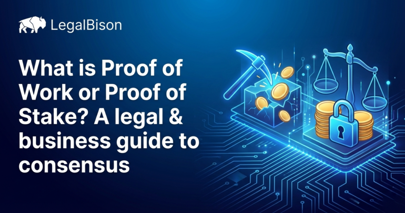 What is "Proof of Work" or "Proof of Stake"? A Legal & Business Guide ...
